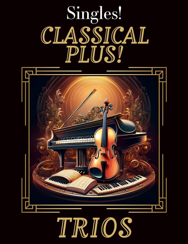 TRIO SINGLES: Classical Plus! for Trio CHOOSE a TITLE! – Last Resort ...